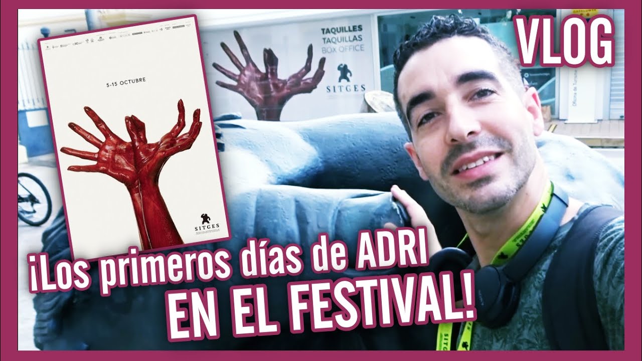 Los primeros días de Adri en SITGES 2023: "SLEEP, EL CHICO Y LA GARZA ...