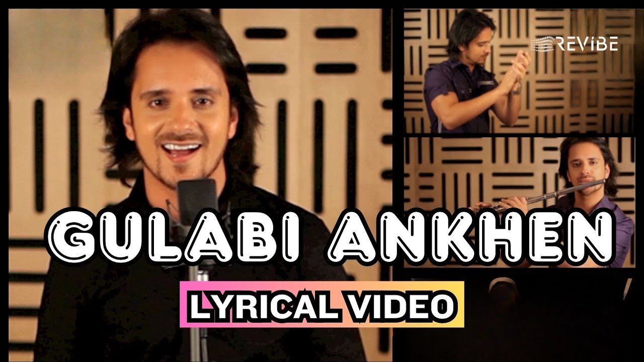 Gulabi Ankhen (Official Lyric Video) | Raghav Sachar | Gulabi Ankhen ...