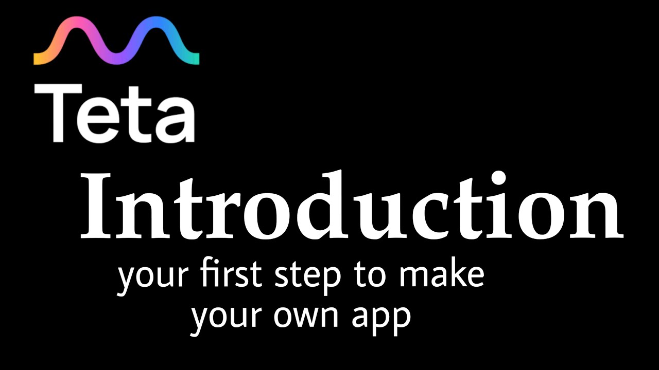 Teta tutorial how to create simple app (introduction) - YouTube