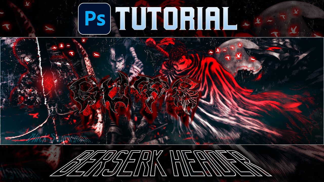 How To Make this sick Berserk Header/Banner in Photoshop-Tutorial ...