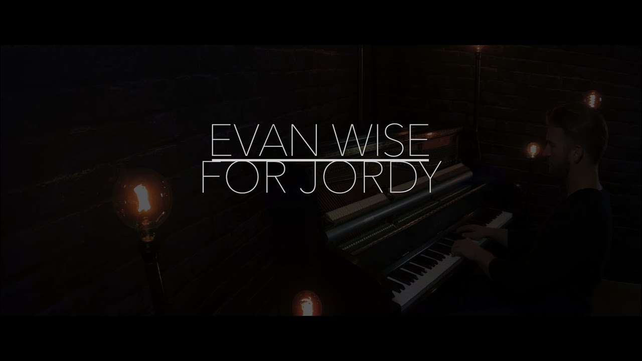 Evan Wise - For Jordy (Official Music Video) - YouTube