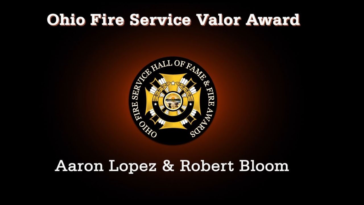 Robert Bloom and Aaron Lopez 2024 Ohio Fire Service Valor Award Winners - YouTube