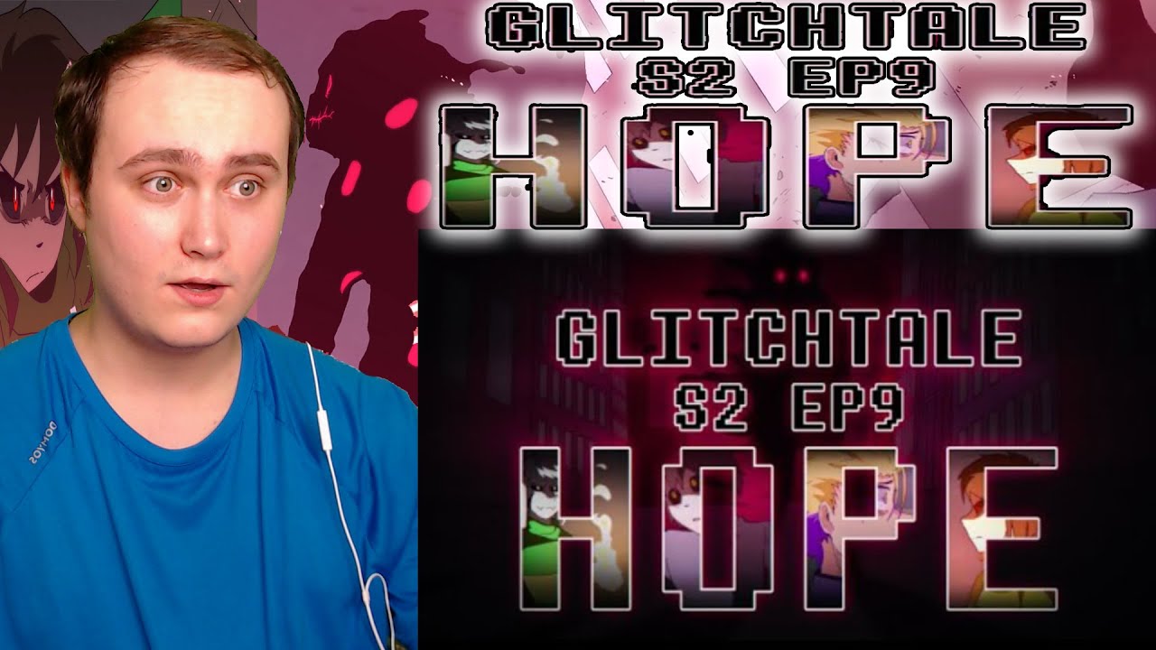 OFFICIAL TRAILER | Glitchtale EP9 S2 "Hope" | Song by 2WEI | Reaction ...