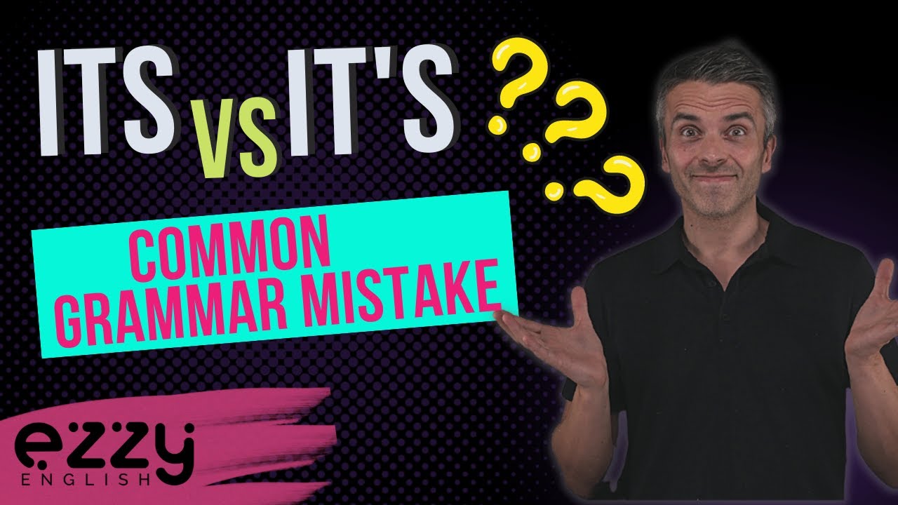 ITS or IT'S - Common English Grammar Mistake and How To Avoid it - YouTube