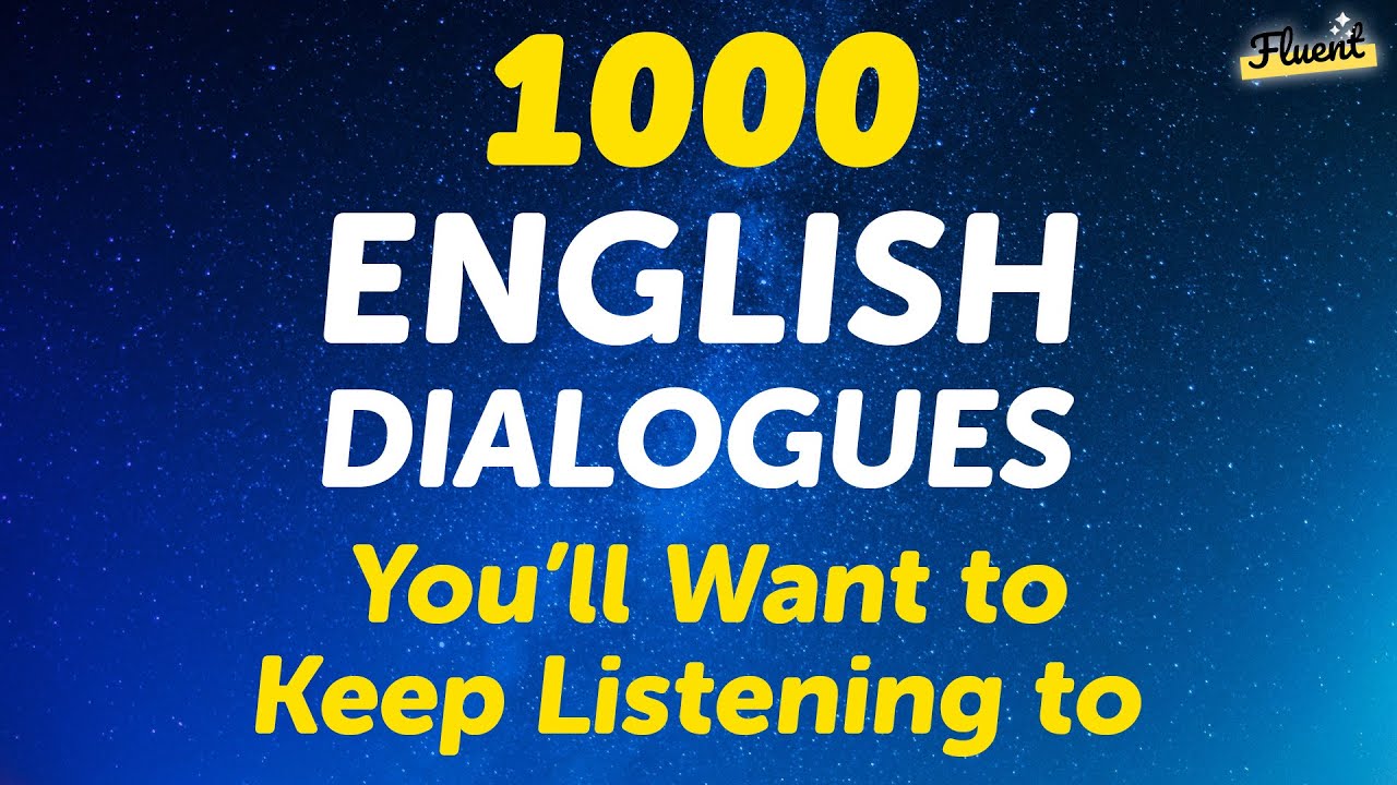 1000 Practical English Dialogues You'll Want to Keep Listening to - YouTube