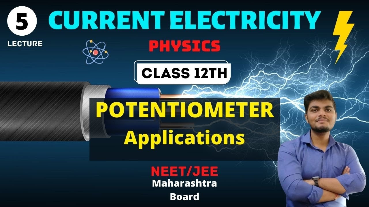 CURRENT ELECTRICITY 05, Class 12th, Application of Potentiometer ...