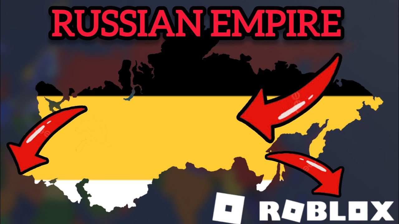 I Conquered the WORLD as RUSSIAN EMPIRE | Roblox - YouTube