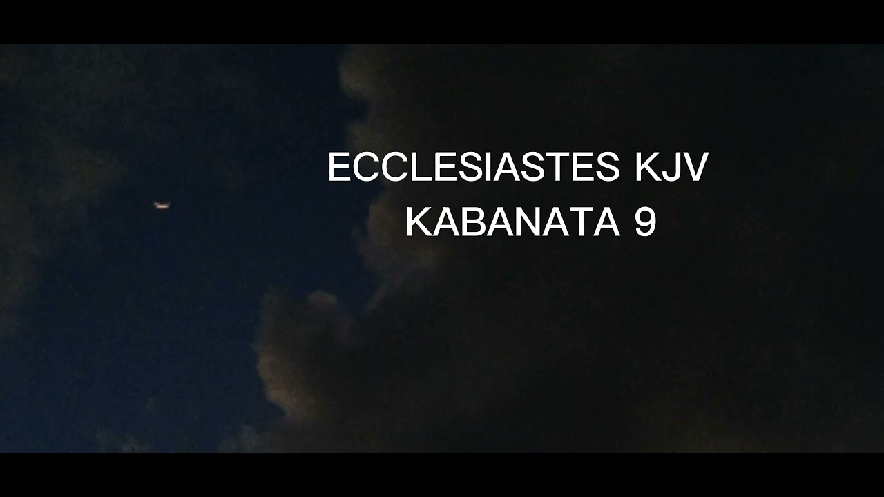 ECCLESIASTES KJV TAGALOG VERSION KABANATA 9 - YouTube
