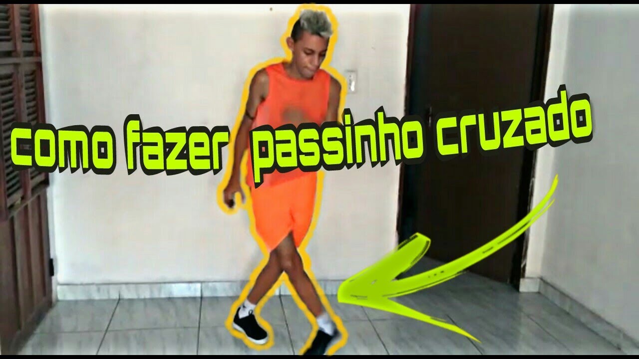 COMO FAZER O PASSINHO CRUZADO ( TUTORIAL RAPIDO E PRATICO ) - YouTube