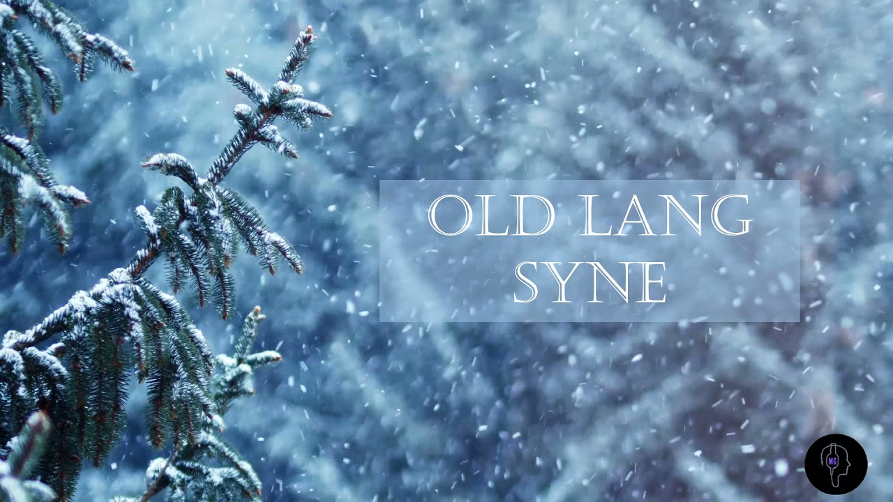 Old Lang Syne - YouTube