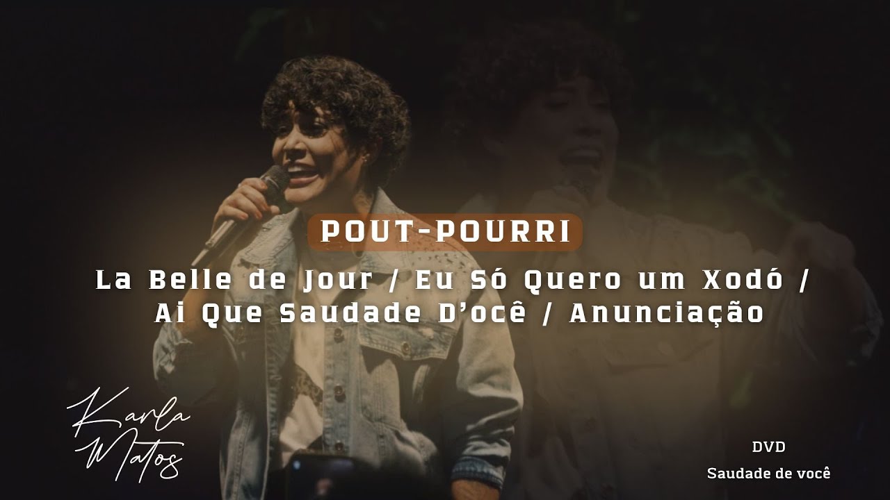 Só as Melhores - Pout-Pourri com Karla Matos | Lapada Dela, Erro ...