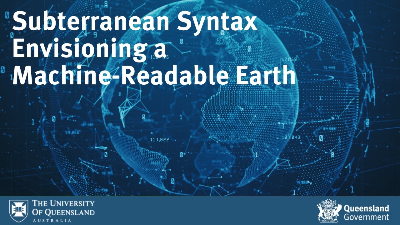 GSQ/UQ Webinar - Subterranean Syntax Envisioning a Machine-Readable ...