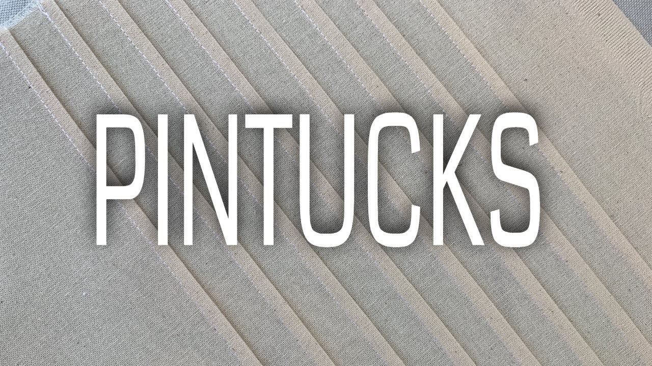 How To Make Pintucks - YouTube