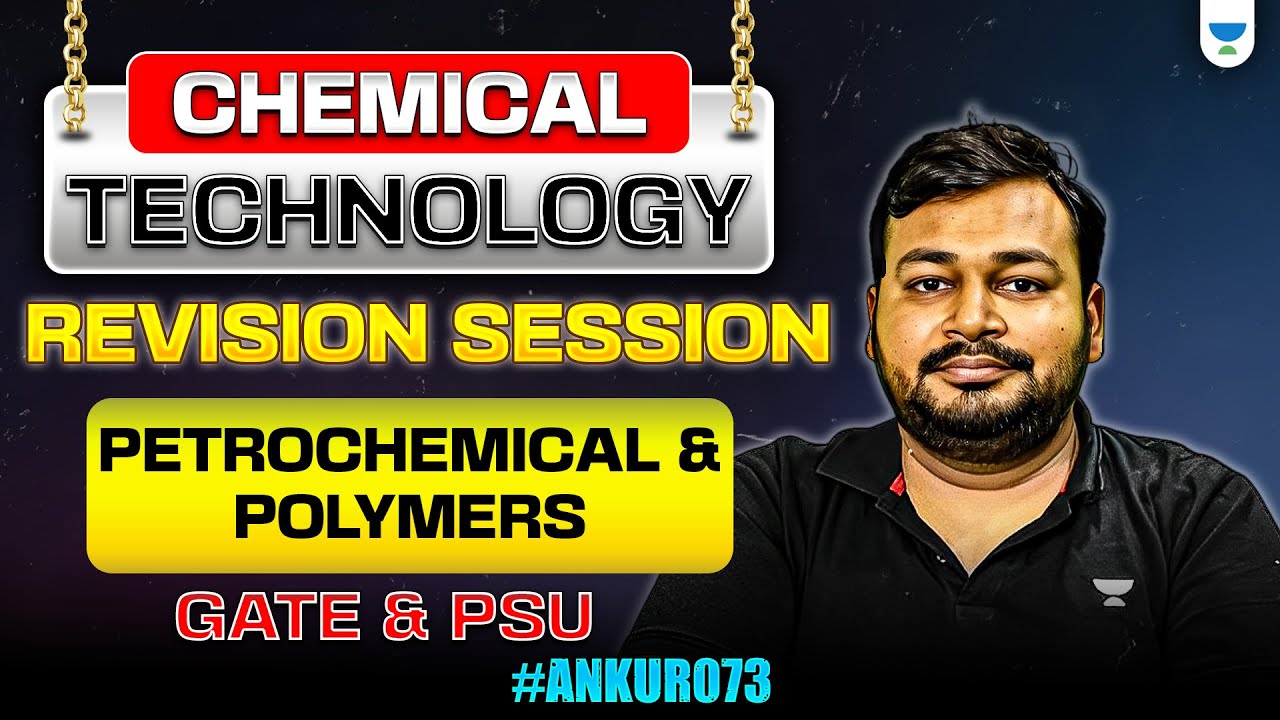 Chemical Technology Revision Session| Petrochemical and Polymer| GATE ...