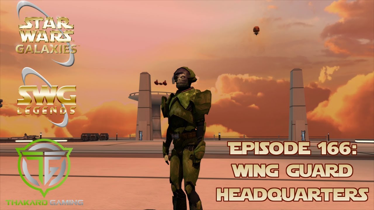 SWG Legends Episode 166: Wing Guard Headquarters - YouTube
