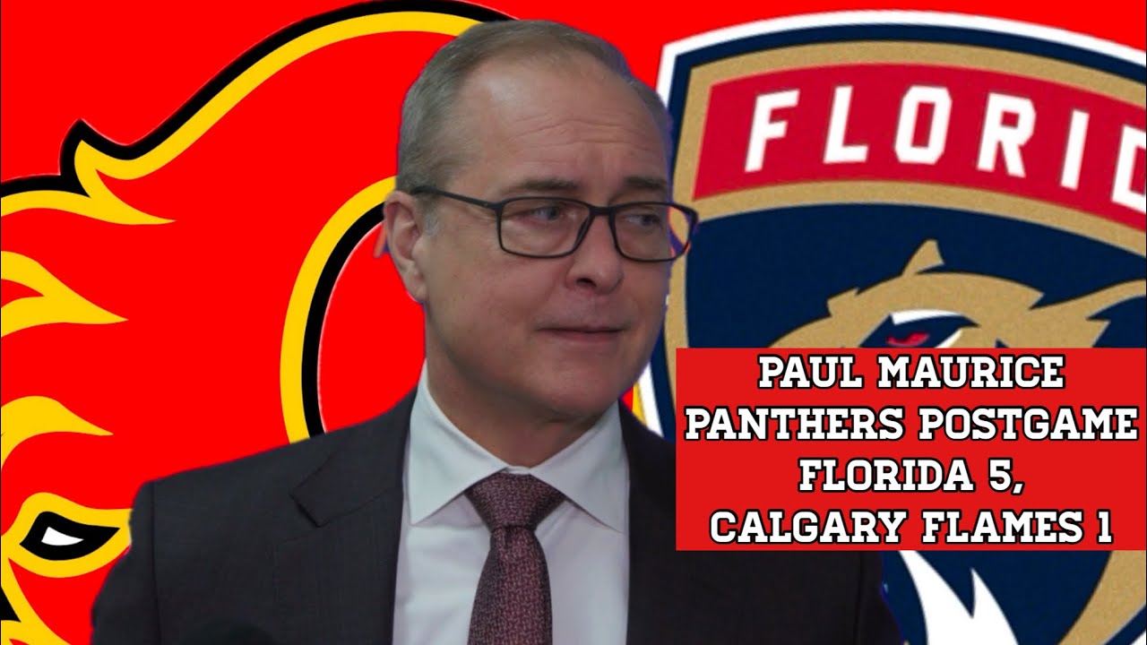 Paul Maurice, Panthers Postgame: Florida 5, Calgary Flames 1 - YouTube