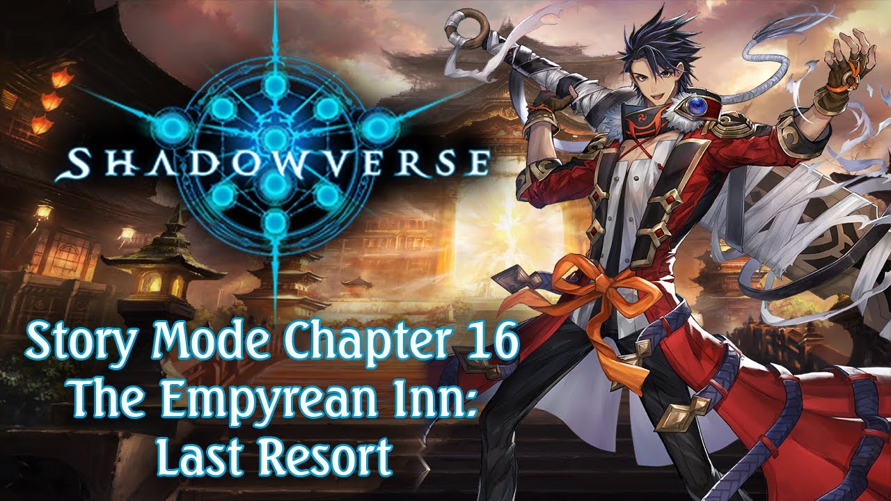 Shadowverse Story Mode Chapter 16 - The Empyrean Inn: Last Resort (No Battles/Commentary) - YouTube