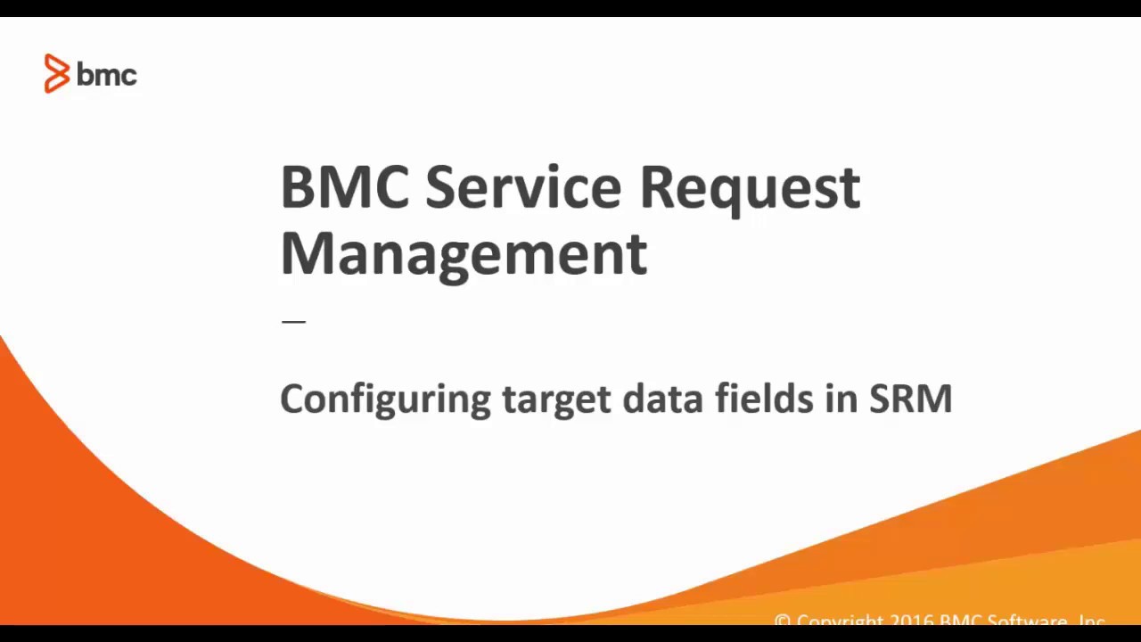 BMC Service Request Management 9.1 - Configuring target data fields in ...