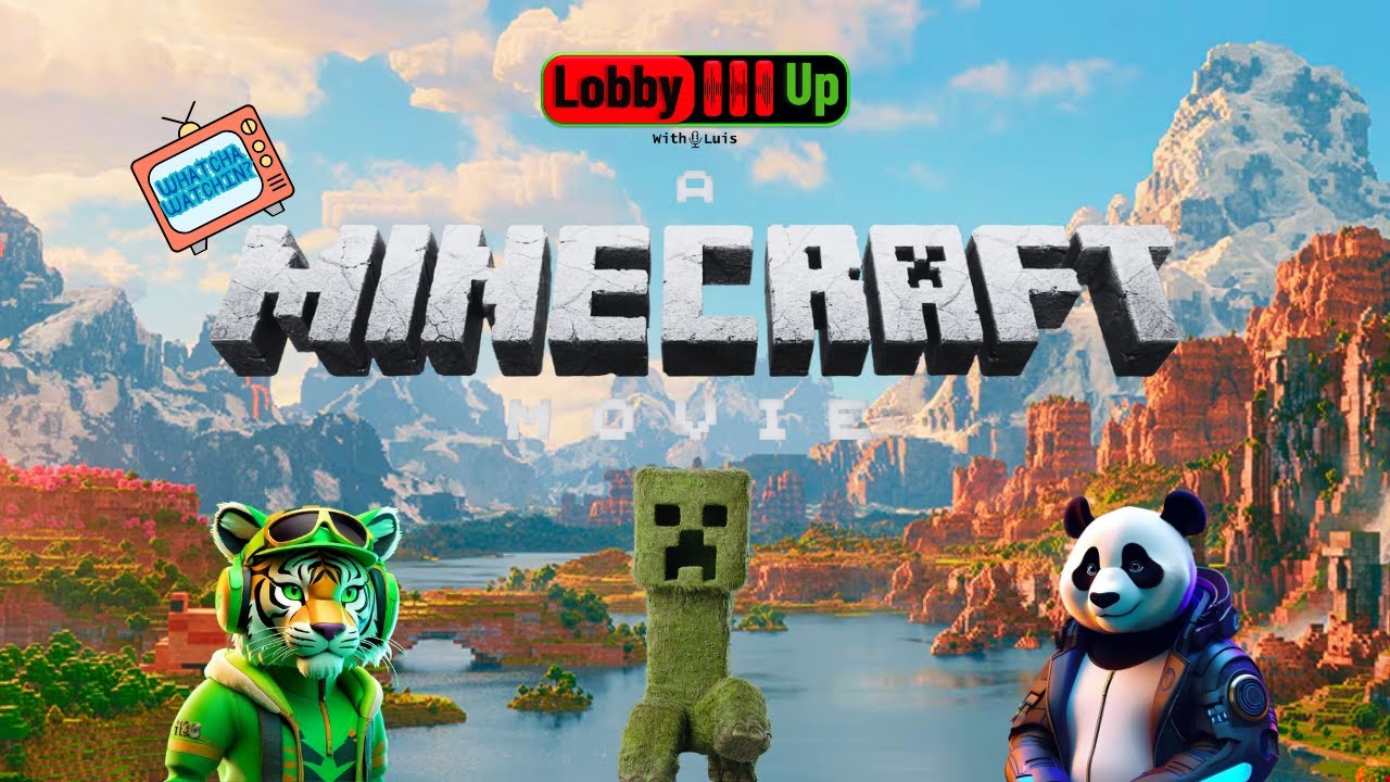 A Minecraft Movie: An Unhinged Wild Ride | Whatcha Watchin? | Ep. 31 ...