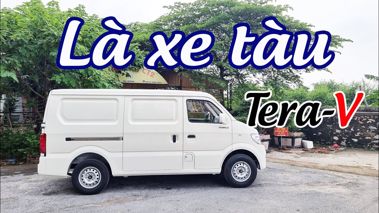 Xe tải Teraco van là xe "TÀU" ? - YouTube