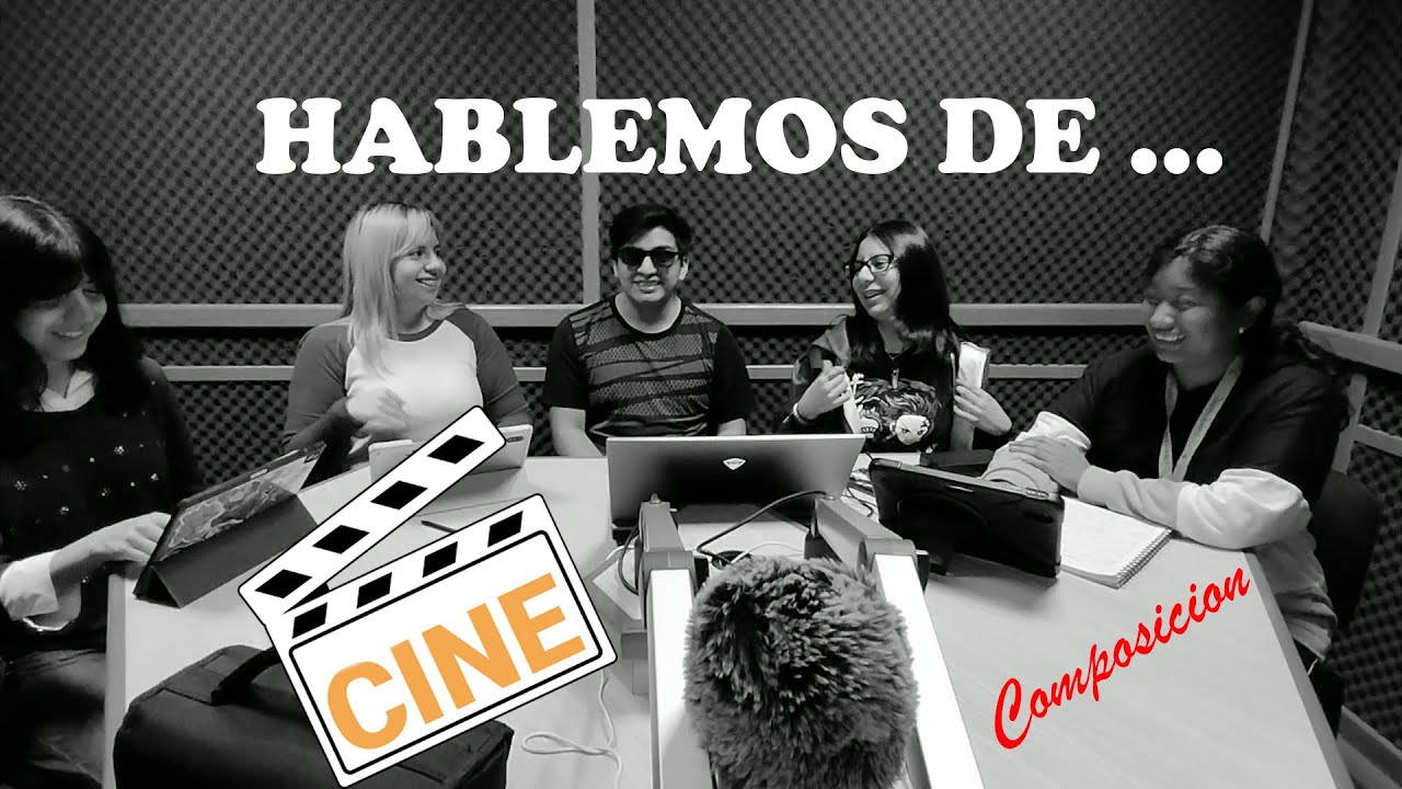 Hablemos de Cine... (COMPOSICIÓN) - 04 - YouTube
