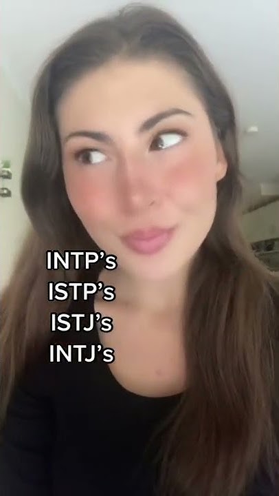 INTPs, ISTPs, ISTJs, INTJs | Boo App - YouTube