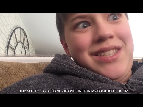 TRY NOT TO SAY A STAND-UP ONE LINER IN MY BROTHER’S ROOM👽👽👽👽👽👽👽👽👽👽👽👽👽👽👽 ...