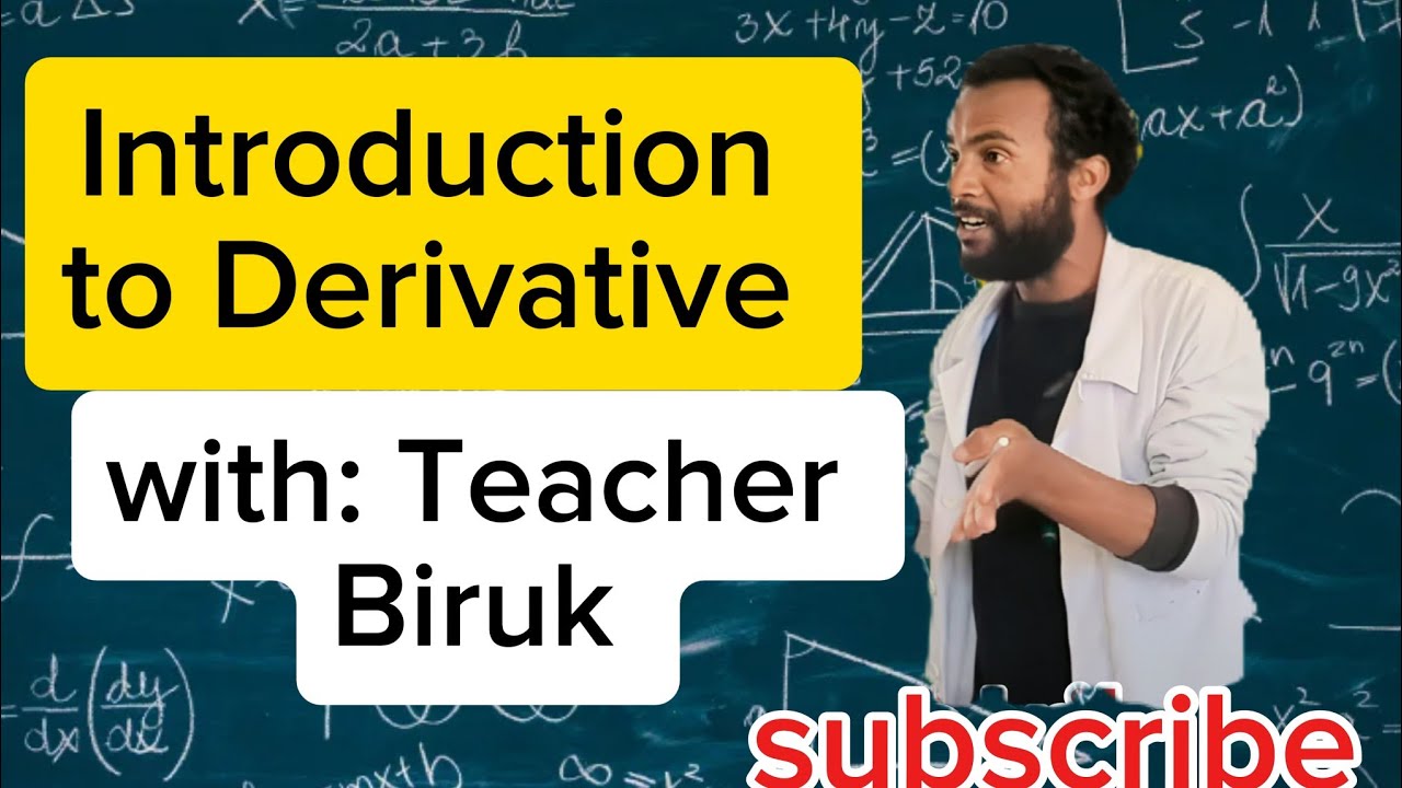 Teacher Biruk is live! Introduction to Derivative - YouTube