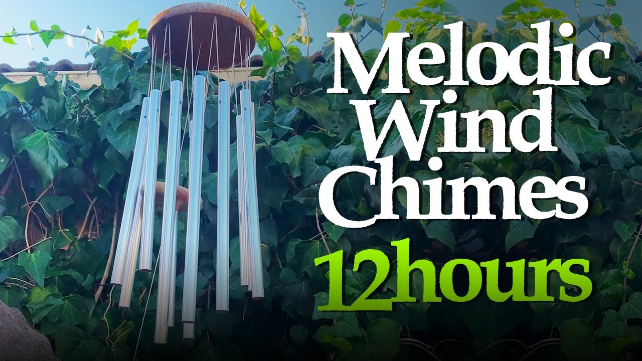 Melodic Wind Chimes | 12Hrs - YouTube