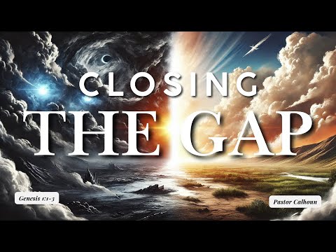 11-03-24 Sunday AM "Closing the Gap" Pastor Jason Calhoun - YouTube