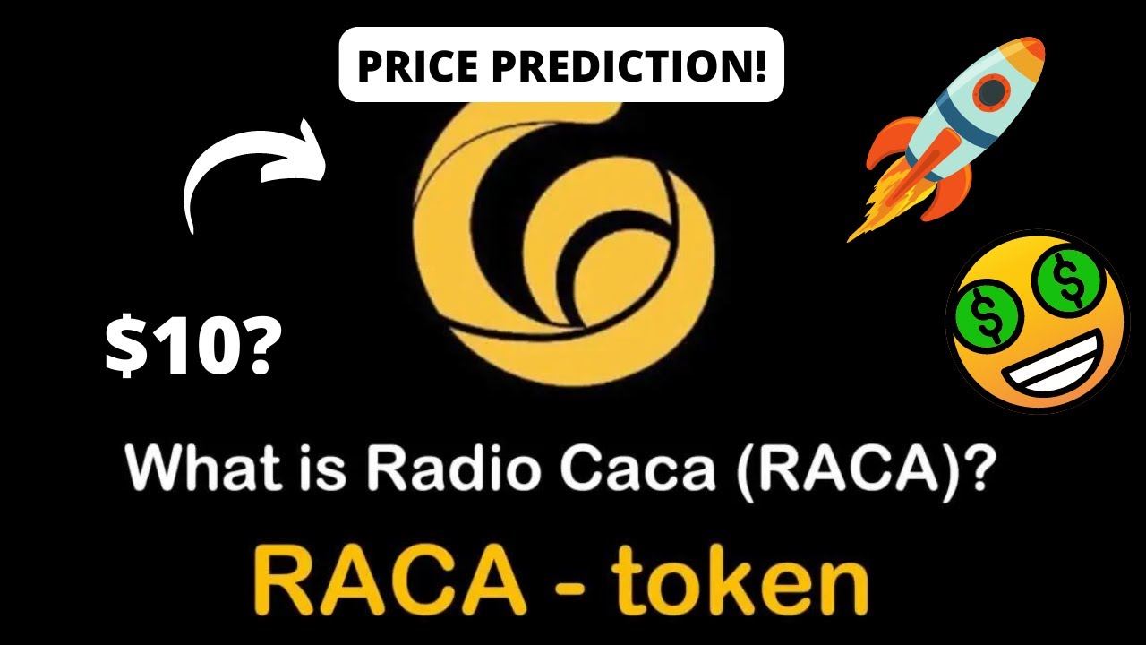 WHAT IS $raca? THE BEST ALTCOIN FOR NEXT BULLRUN! RADIO CACA PRICE ...