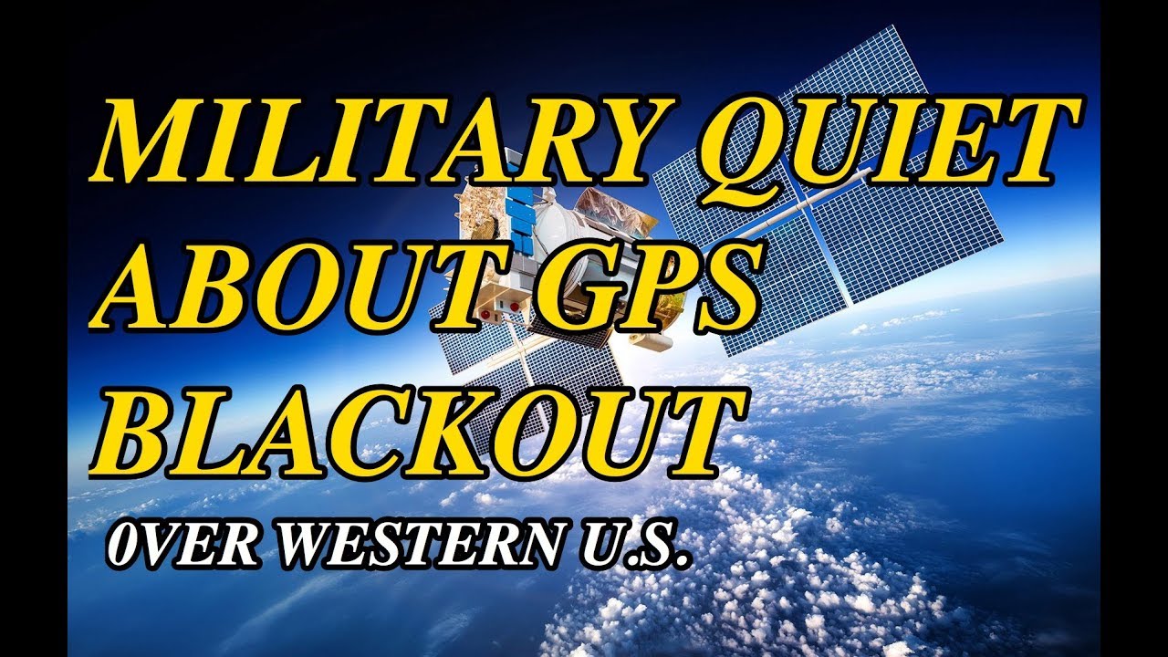 USAF Begins Massive GPS Blackouts In The Western US During Largest Ever ...