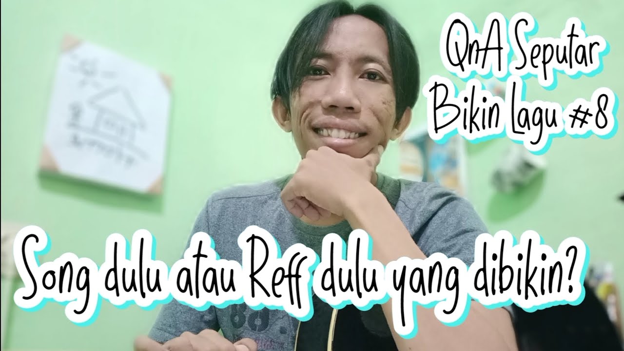 Bikin lagu dari depan atau dari Reff? - YouTube