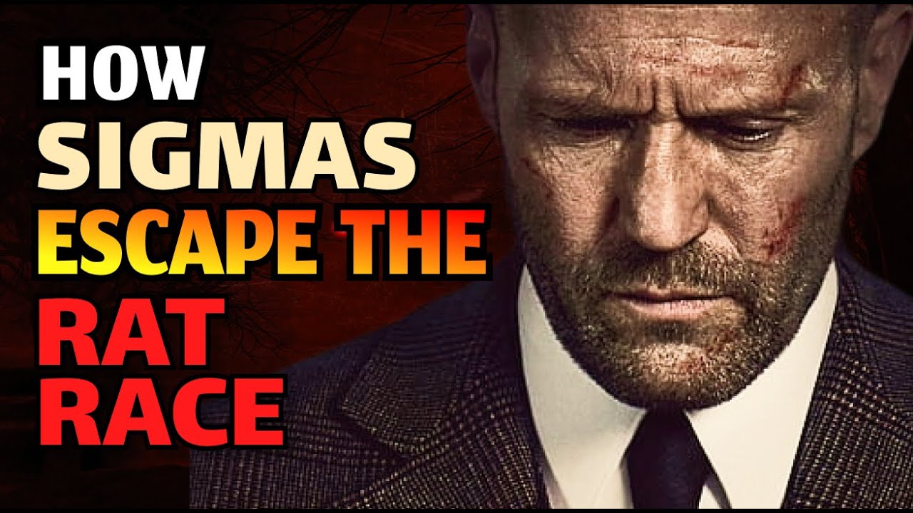 How Sigma Males Escape The Rat Race I Sigma Male - YouTube