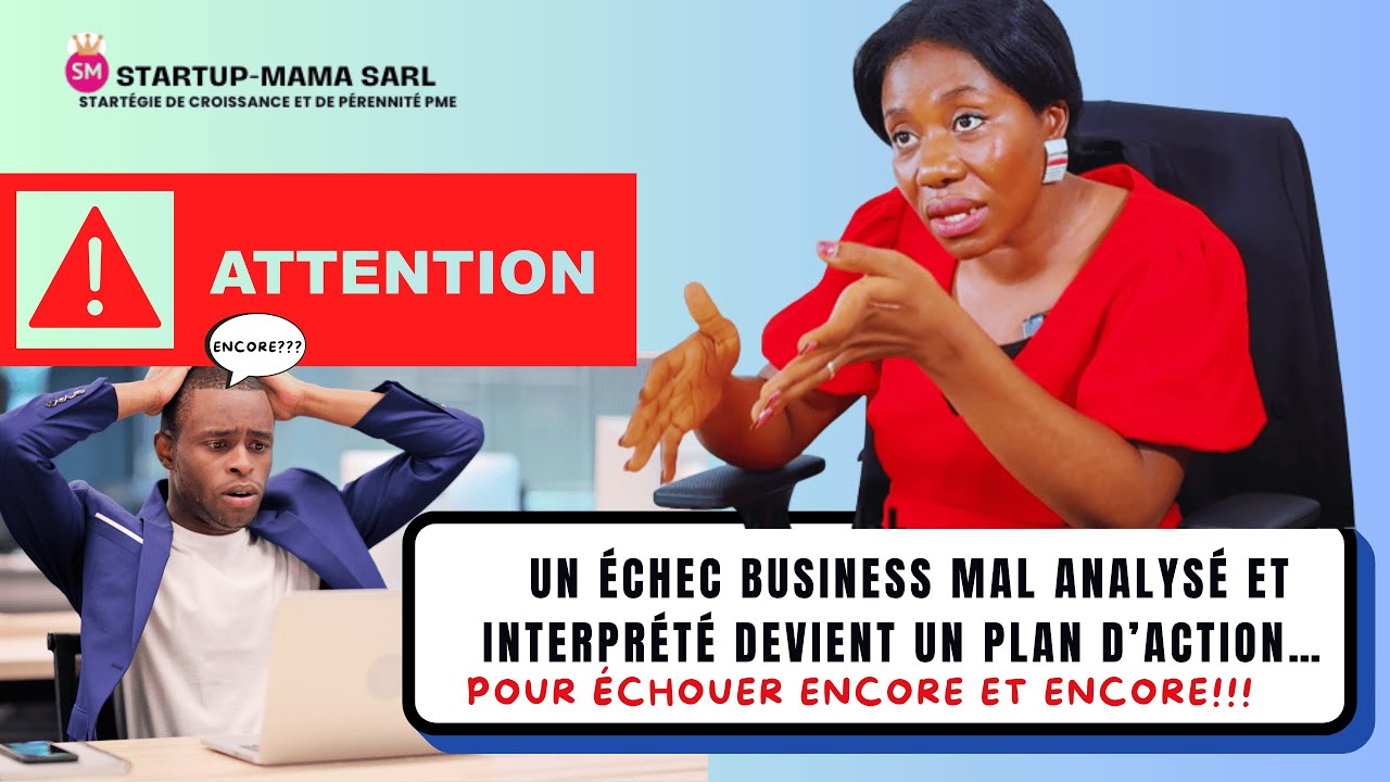 Un échec business mal analysé et interprété devient un plan d’action ...