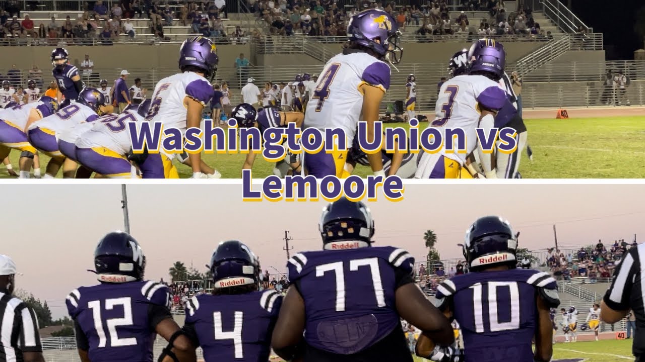Washington Union Panthers vs Lemoore Tigers Football Full Game ...
