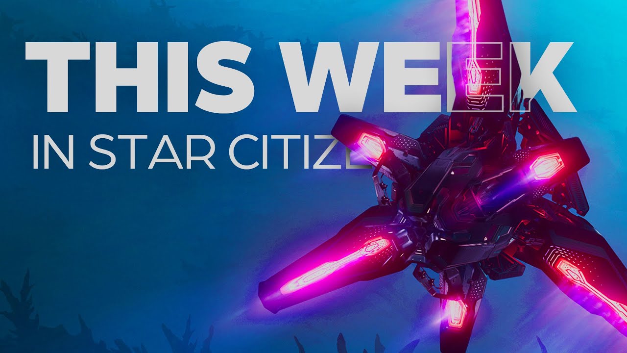 This Week in Star Citizen | ALIEN WEEK - YouTube