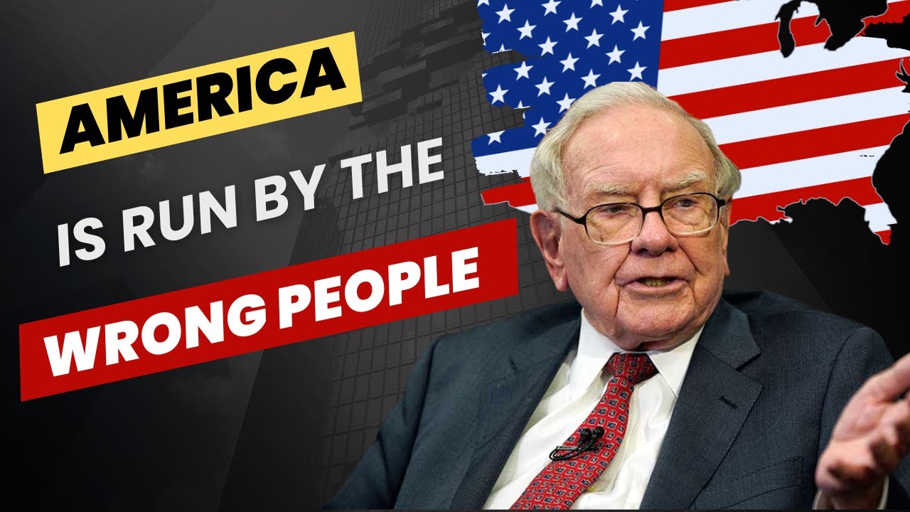 Warren Buffett: America is run by the wrong people! - YouTube