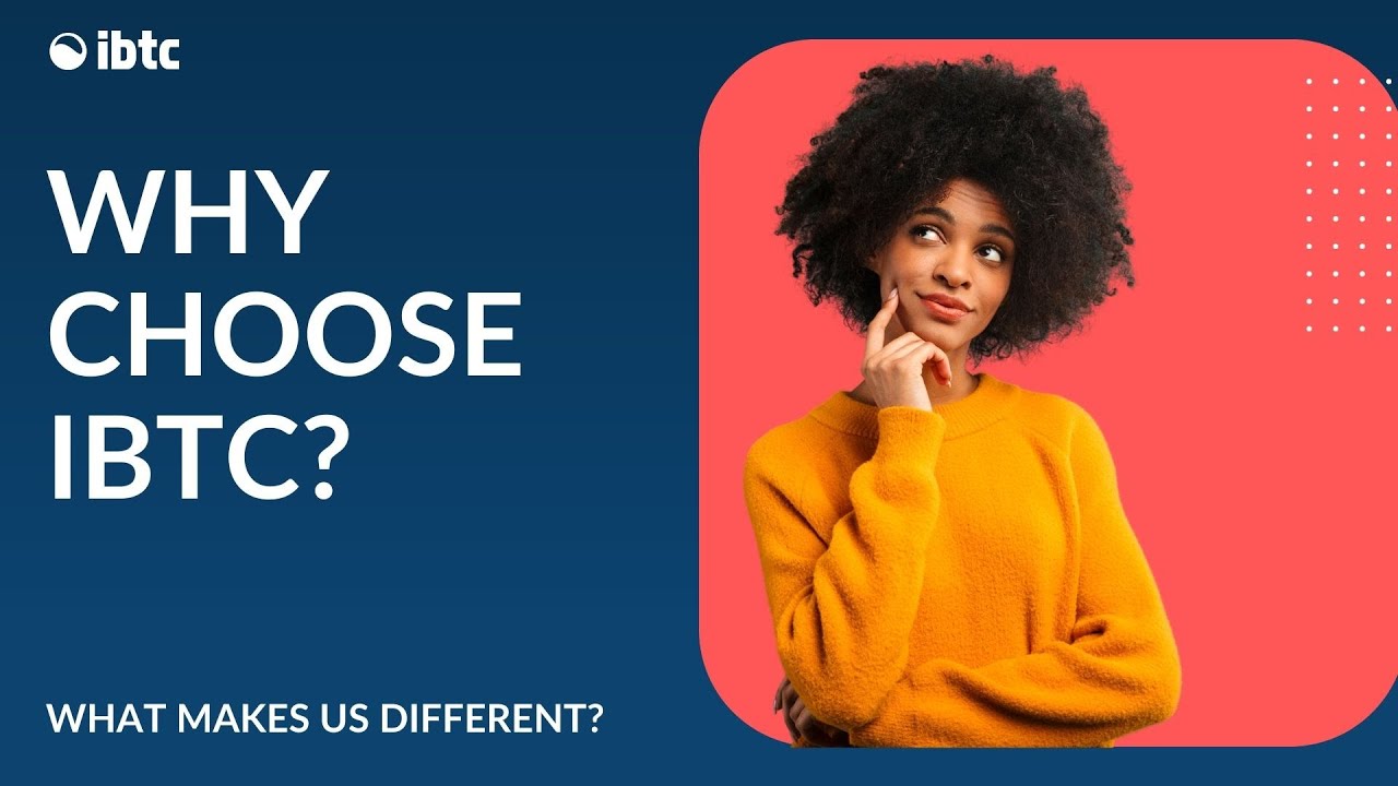 Why Choose IBTC? - YouTube
