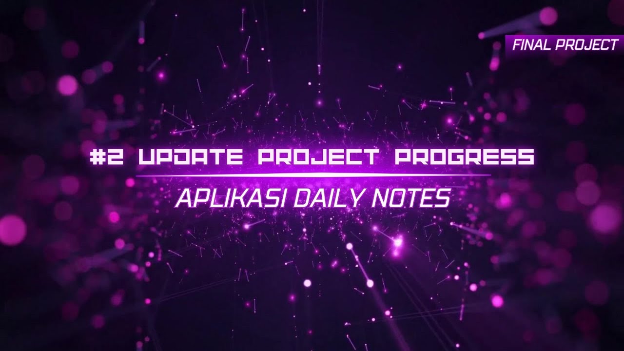 Update Final Project 2 - Finalization Daily Notes - YouTube