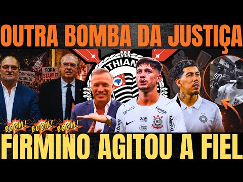 NOVA BOMBA da JUSTIÇA EXPLODE no CORINTHIANS| FIRMINO AGITOU a FIEL| PRAZO ACABANDO