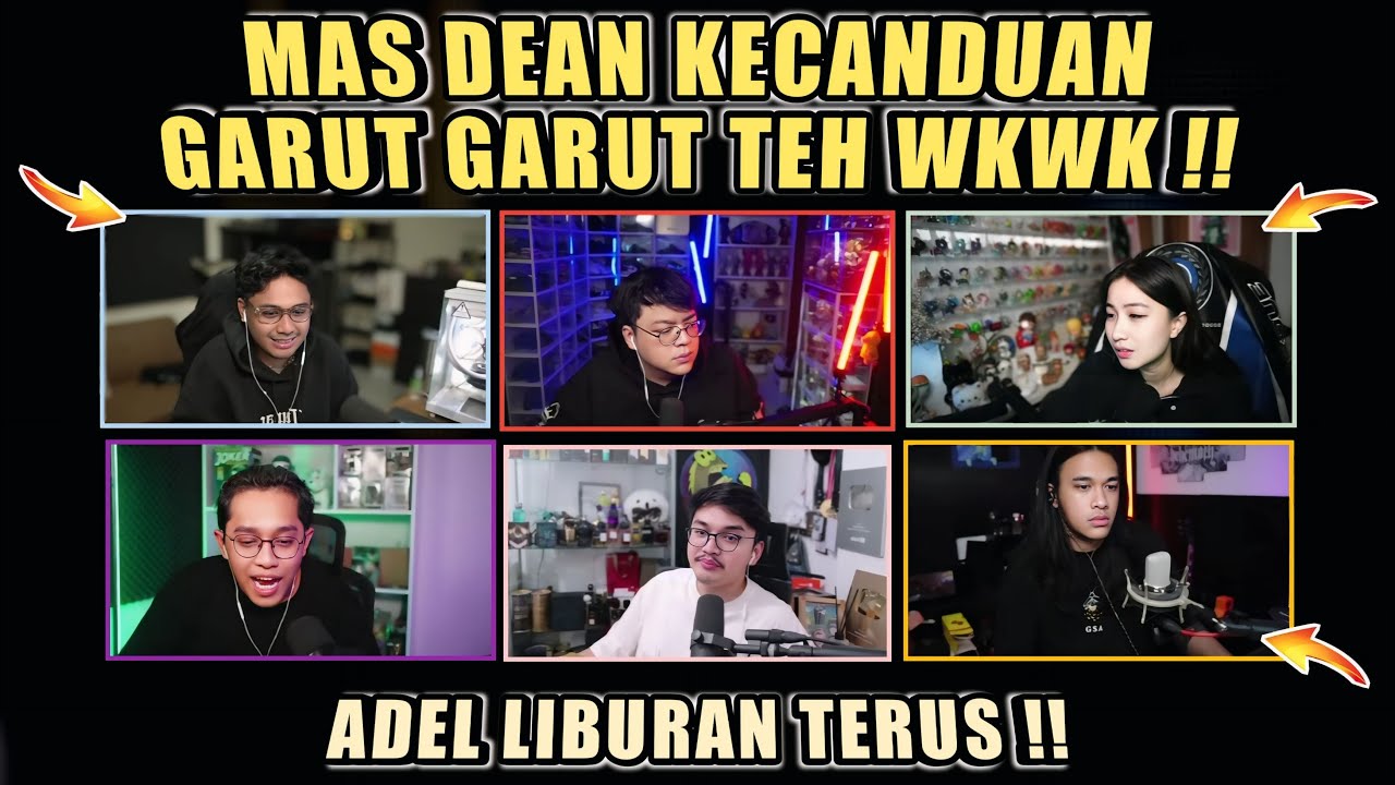 MAS DEAN Kecanduan Lagu Garut Garut Teh WKWK ADEL Liburan Terus DC Bala ...