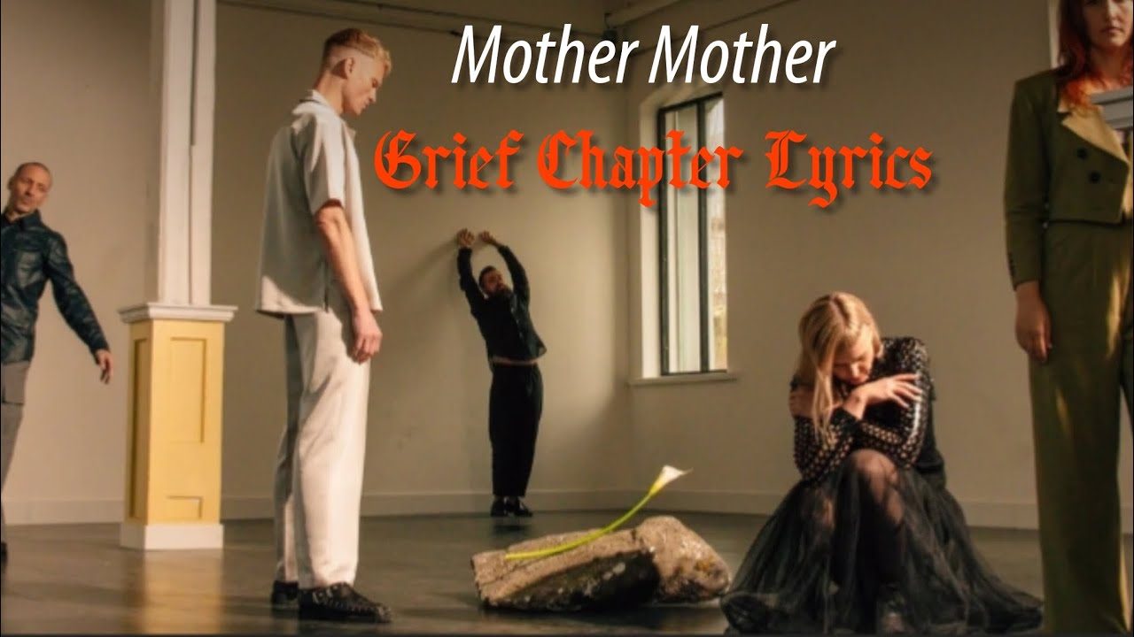 Mother Mother Grief Chapter Lyrics - YouTube