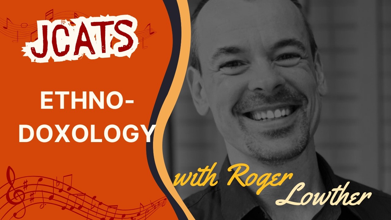 What is Ethnodoxology? With Roger Lowther - YouTube