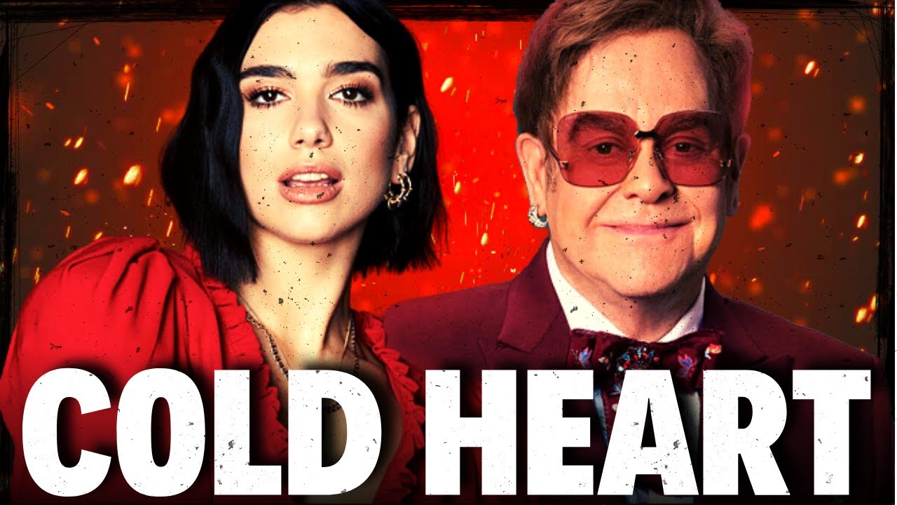 Cold Heart - Elton John ft Dua Lipa & PNAU Remix (TOP HITS 2022) - YouTube