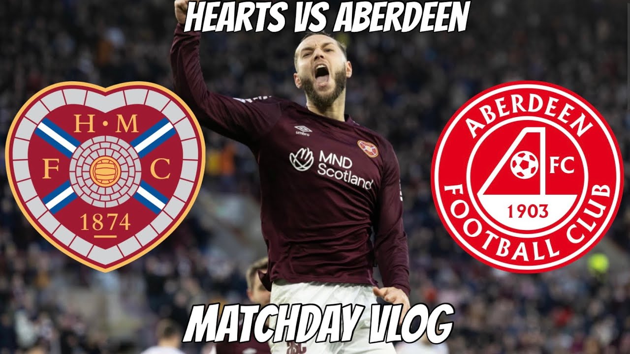 OH ABERDEEN, ARE YOU LISTENING??? | Hearts VS Aberdeen | The Hearts ...