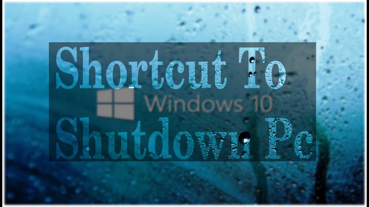 Shortcut to turn shut down a pc and close apps on windows 10/11 - YouTube