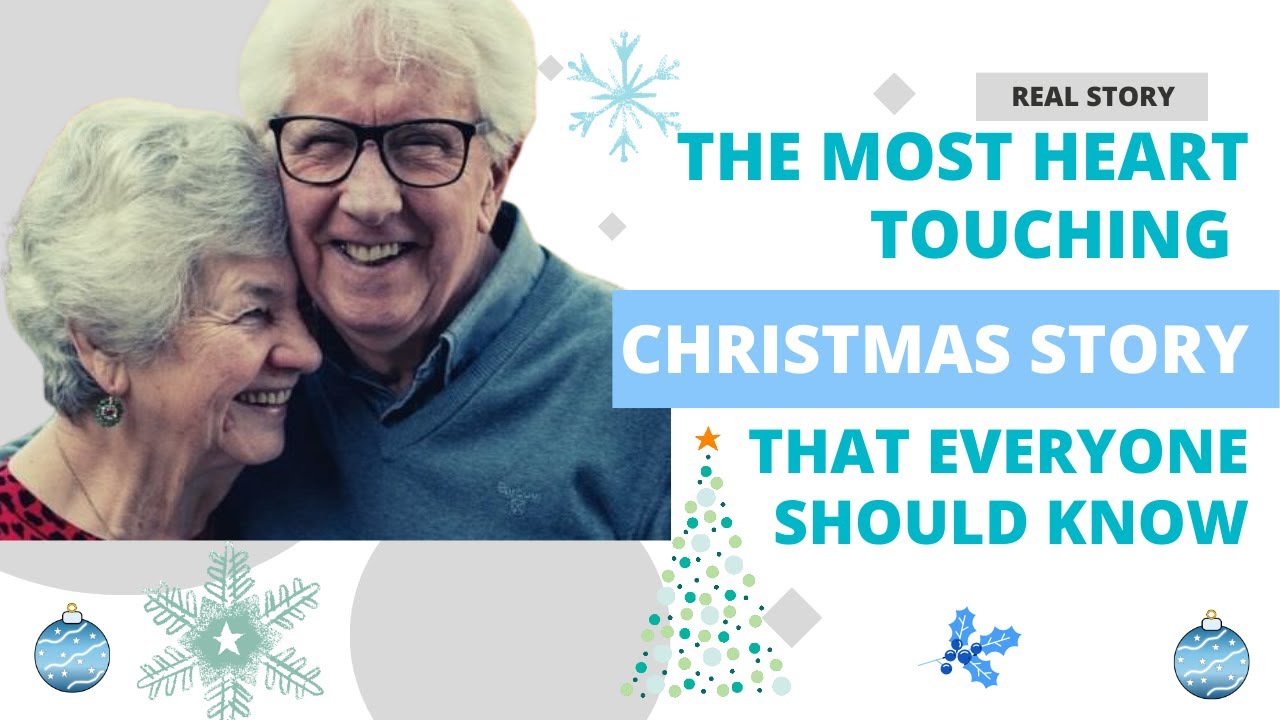 THE MOST HEART TOUCHING CHRISTMAS STORY THAT EVERYONE SHOULD KNOW ...
