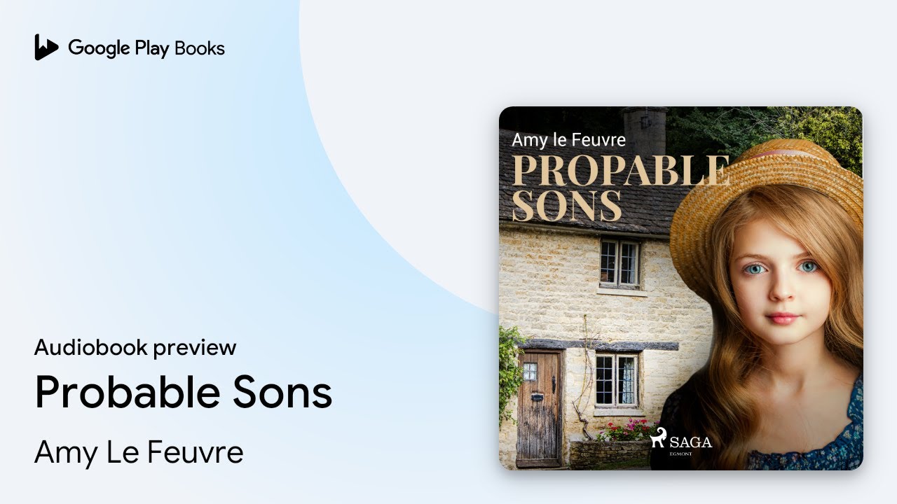 Probable Sons by Amy Le Feuvre · Audiobook preview - YouTube