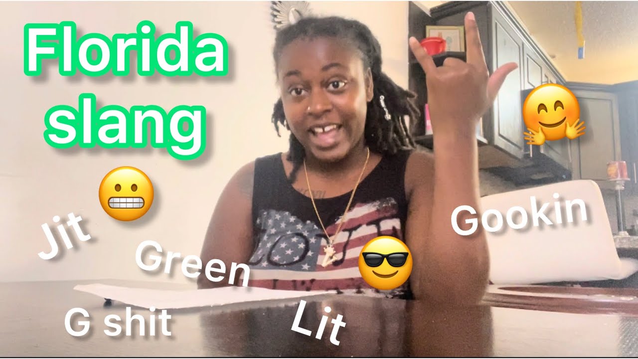 FLORIDA SLANG VIDEO 🤘🏾😬🌴 - YouTube